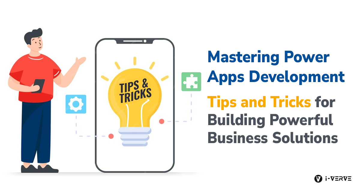 Mastering Power Apps Development: Tips and Tricks for Building Powerful Business Solutions ...